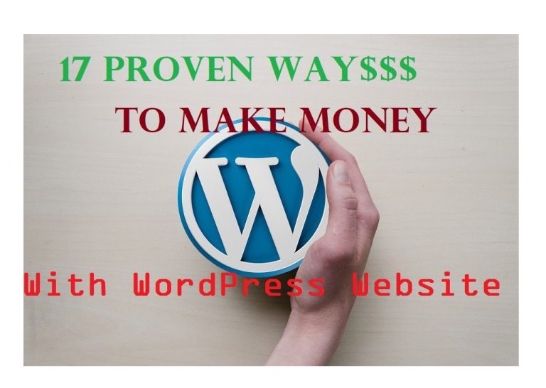 17 Proven Ways To Make Money with WordPress Website | Financial Freedom ...